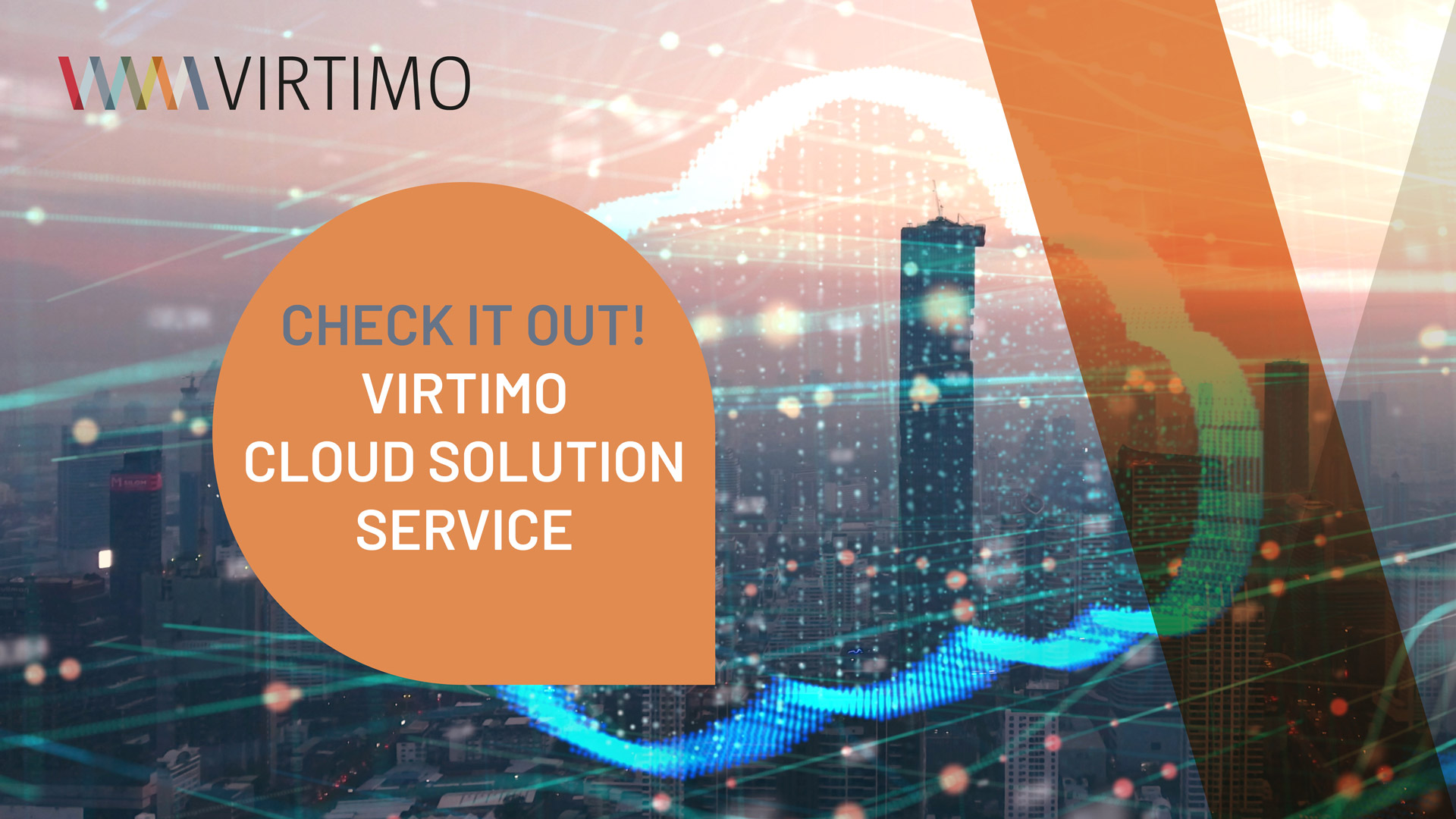 OFF TO THE CLOUD? BEST WITH THE ALL-ROUND CAREFREE PACKAGE: VIRTIMO CLOUD SOLUTION SERVICE!